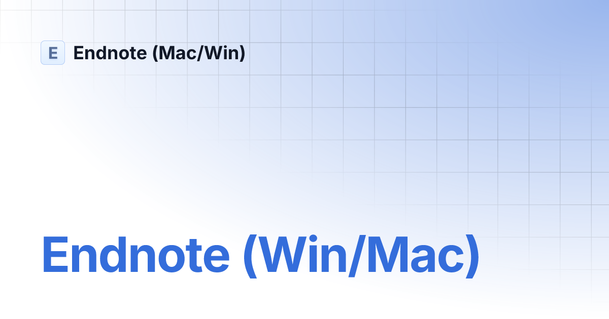 Endnote (Win/Mac) | Endnote (Mac/Win)